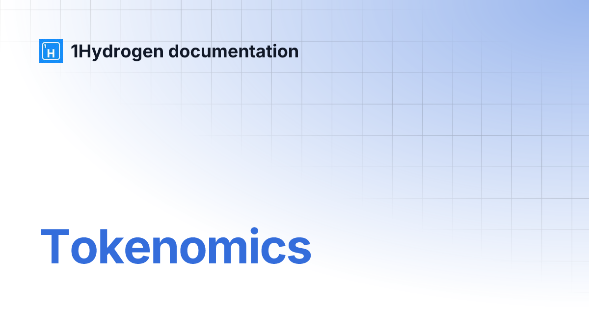 Tokenomics | 1Hydrogen documentation